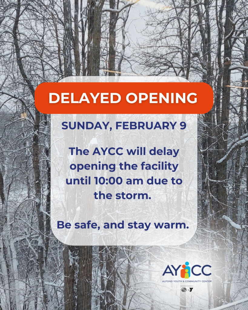 Delayed Opening Notice: Sunday, February 9 - Alfond Youth & Community ...